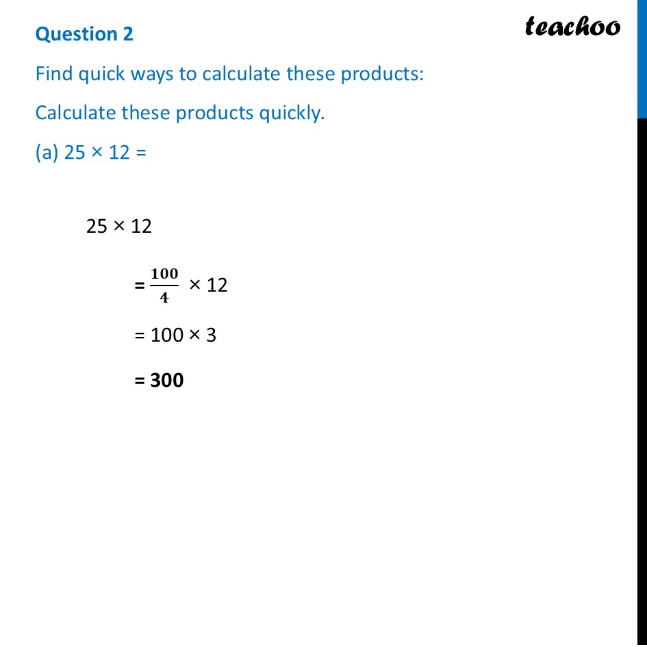 [Class 7 Maths] Calculate these products quickly (a) 25 × 12