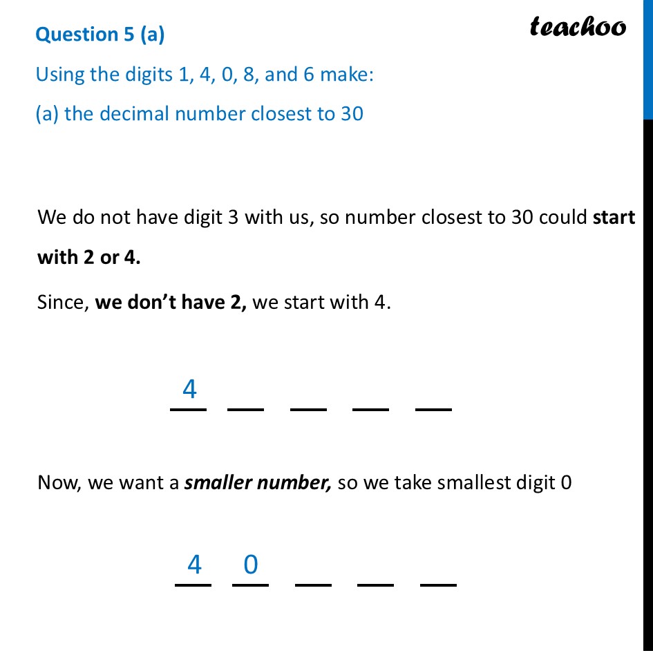 Using the digits 1, 4, 0, 8, and 6 make: (a) the decimal number