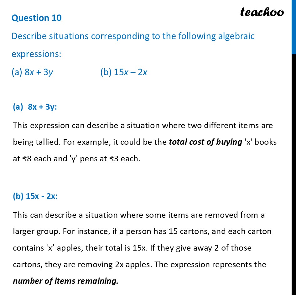 Describe situations corresponding to following algebraic expressions: