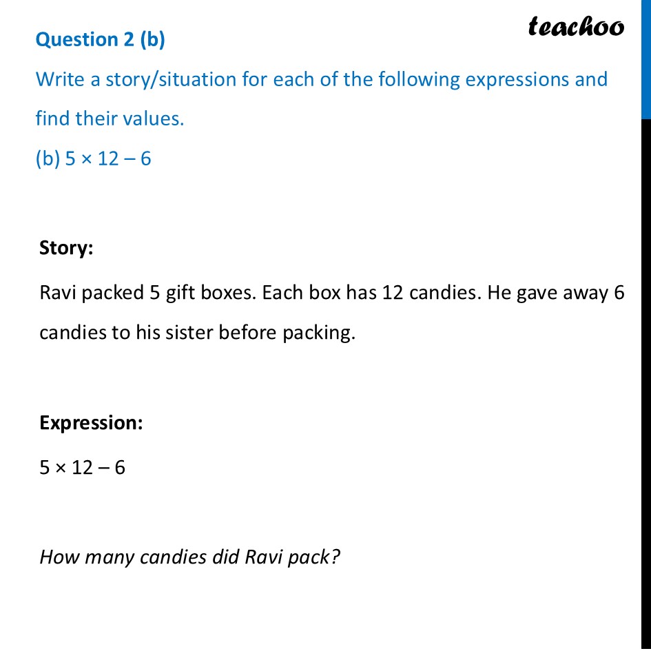 [Class 7 Maths] Write a story/situation for (b) 5 × 12 – 6 - Teachoo
