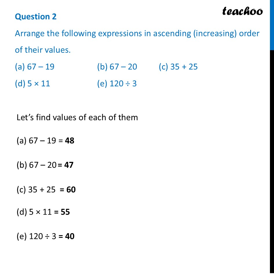 Arrange the following expressions in ascending (increasing) order