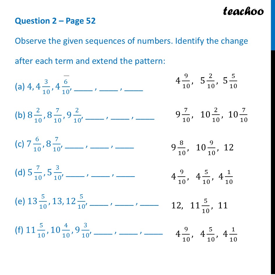 Observe the given sequences of numbers: (a) 4, 4 3/10,4 6/10,