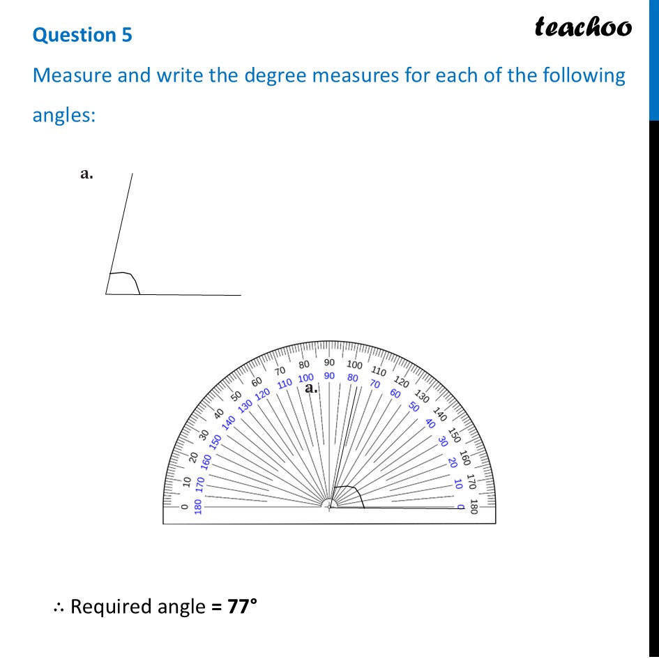 Measure and write the degree measures for each of the following angles